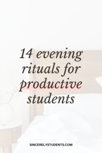 How To Maximize Your Evening Routine With 14 Habits - Sincerely Students