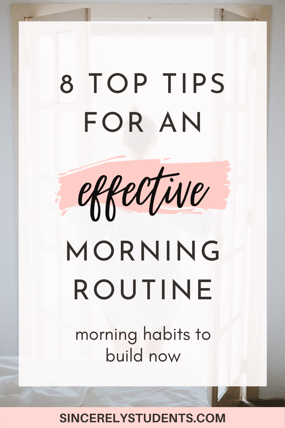 8 Secrets To An Effective Morning Routine - Sincerely Students