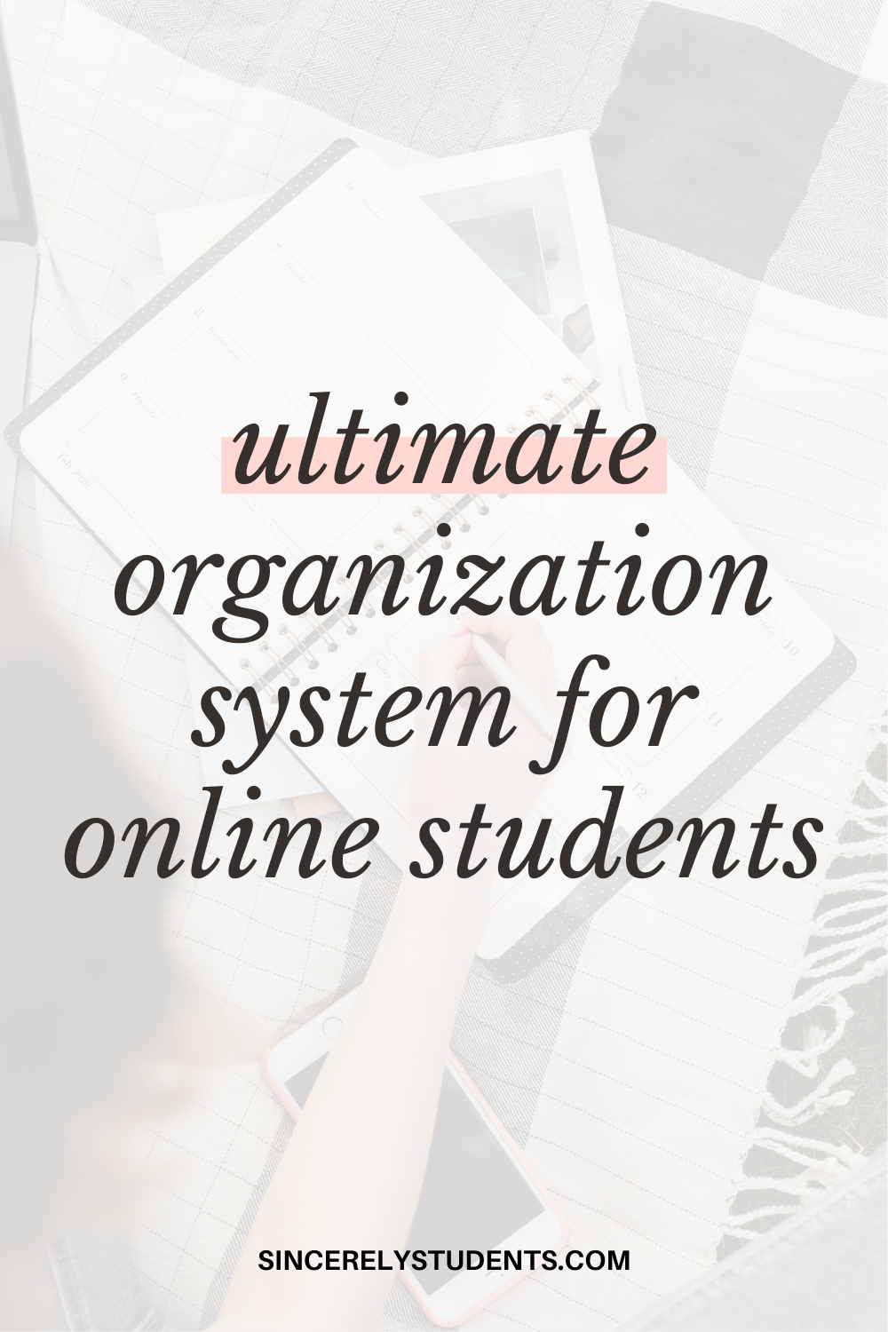 Complete Organization System For Online Students - Sincerely Students