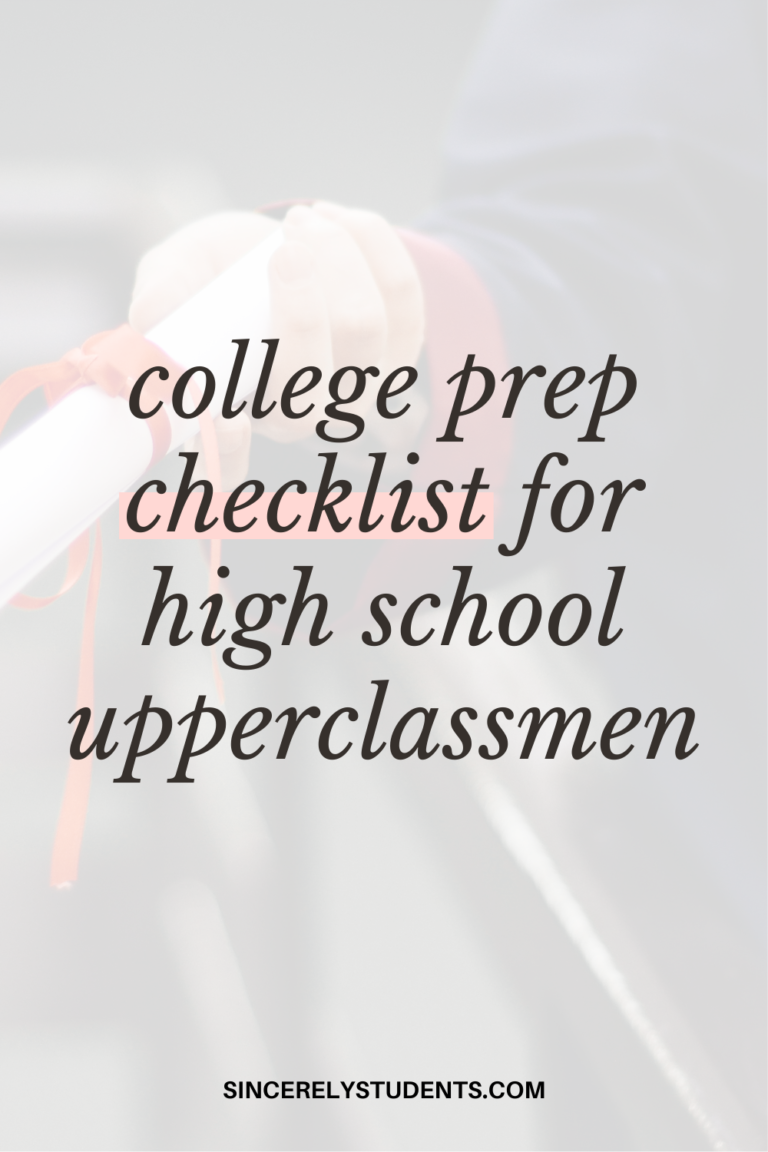 College Prep Checklist For High School Upperclassmen - Sincerely Students